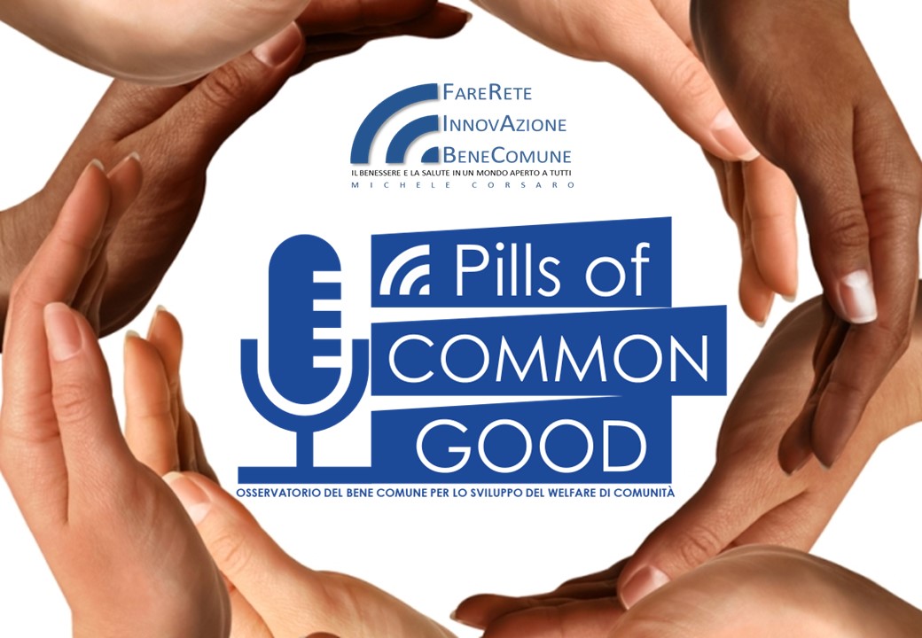 Pills of Common Good – FareRete InnovAzione BeneComune
